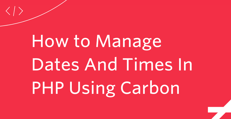 How To Manage Dates And Times In PHP Using Carbon