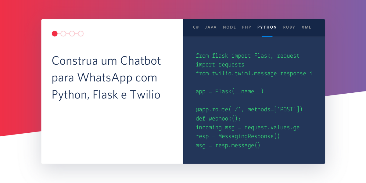 Construa Um Chatbot Para Whatsapp Com Python Flask E Twilio