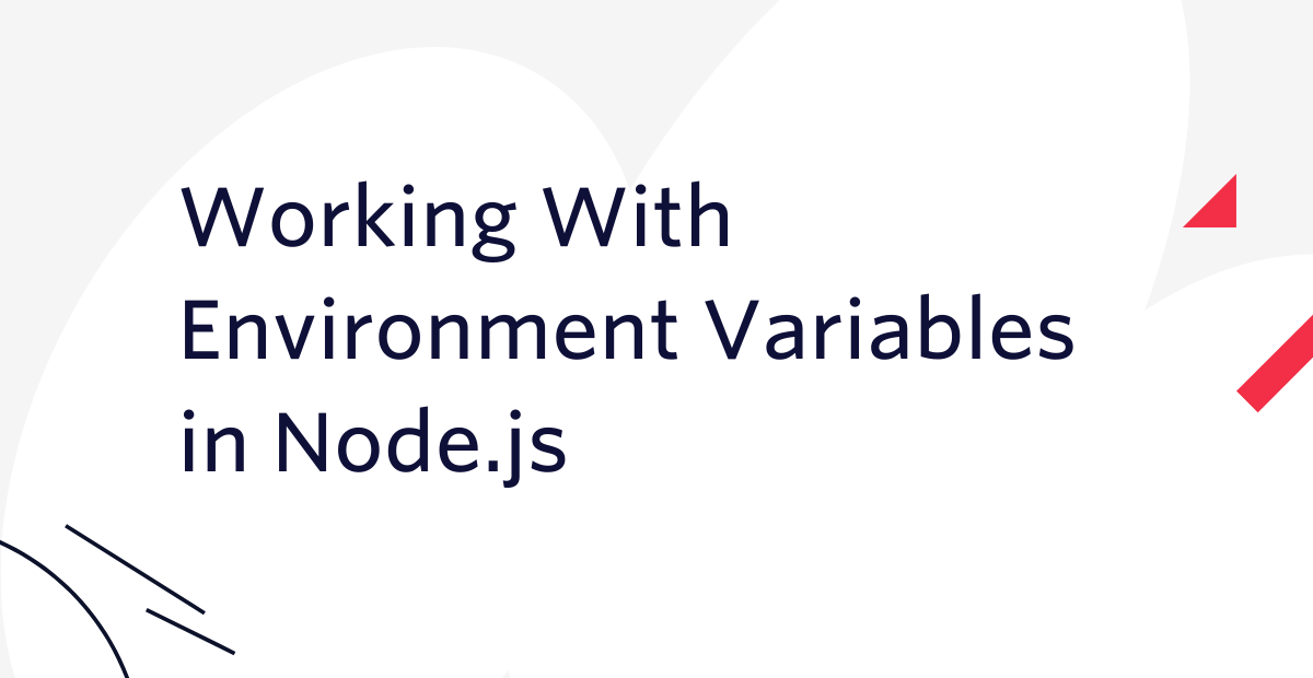 Working with Environment Variables in Node.js | Twilio