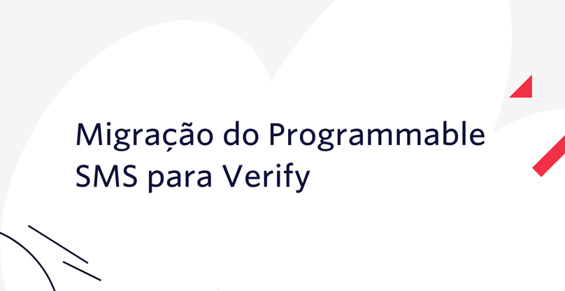 Migração do Programmable SMS para Verify Migração do Programmable SMS para Verify