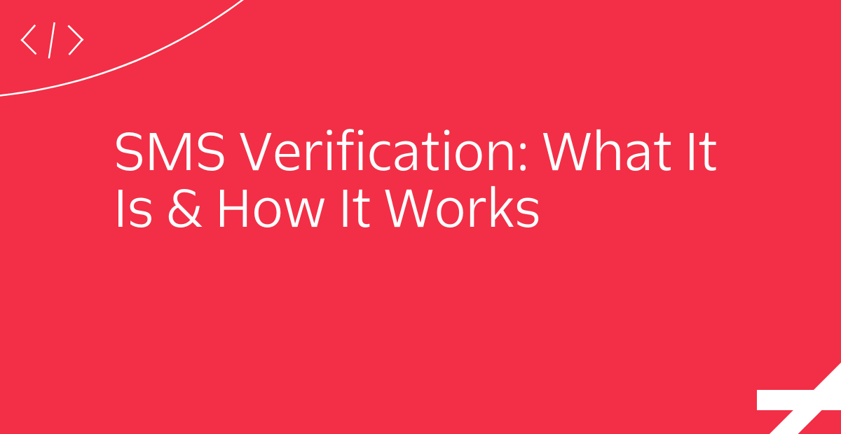 SMS Verification What It Is How It Works Twilio SMS Verification What It Is How It Works Twilio